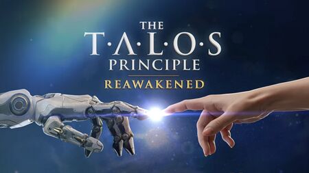 The Talos Principle: Reawakened - The Talos Principle Wiki